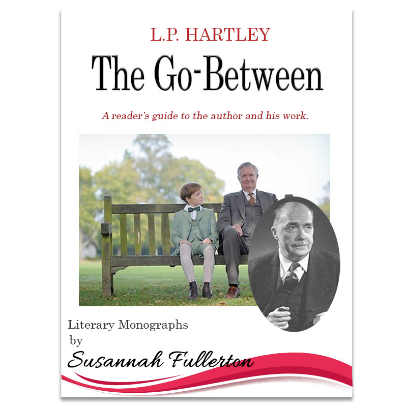 'The Go-Between' - L.P. Hartley - Susannah Fullerton