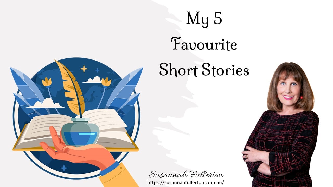 5 Favourite Short Stories - Susannah Fullerton