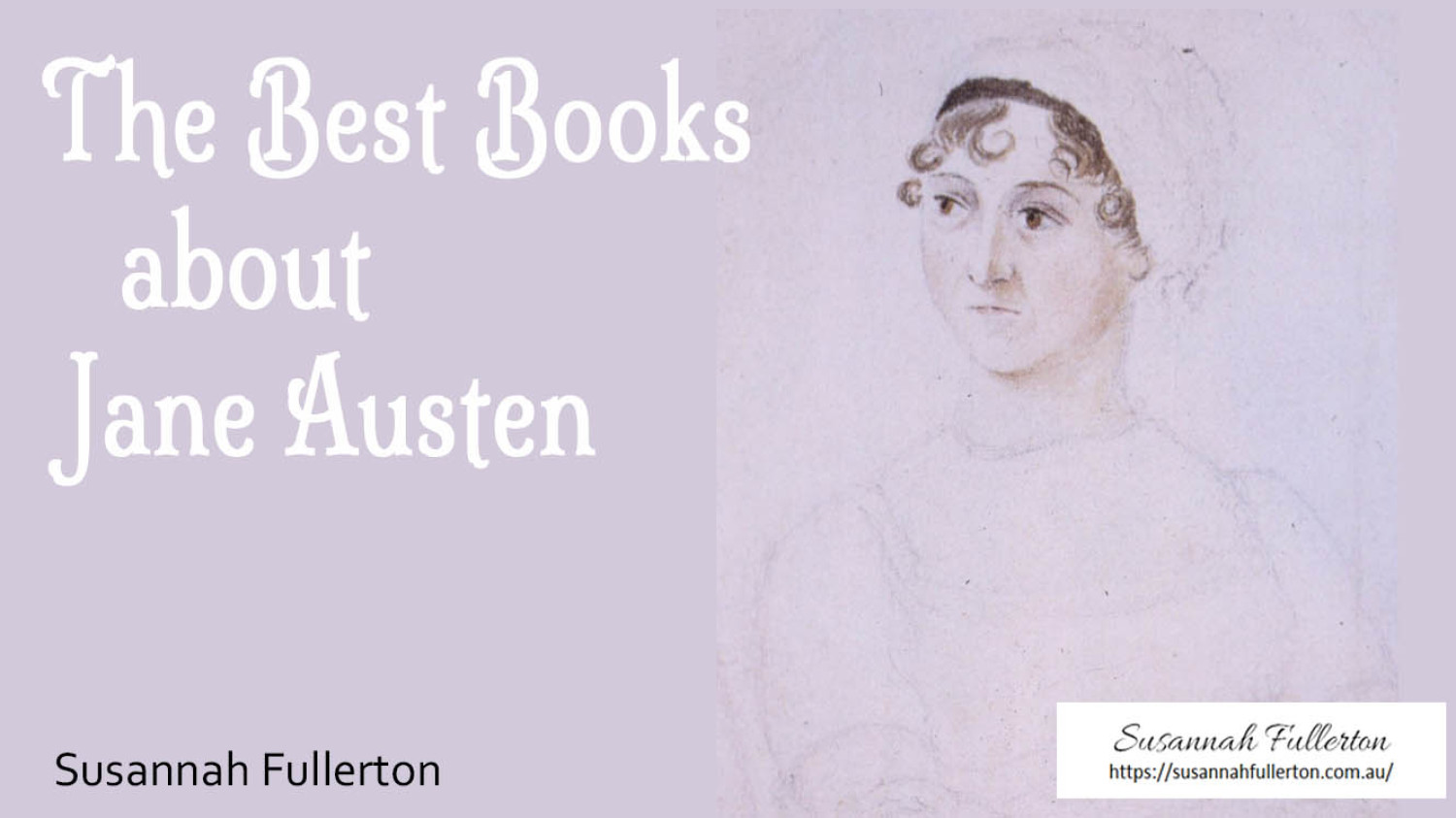 The Best Books about Jane Austen - Susannah Fullerton