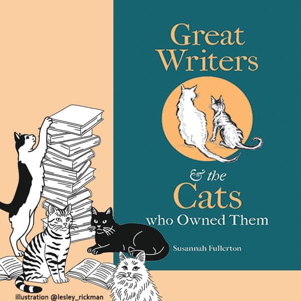 Great Writers and the Cats Who Owned Them - Susannah Fullerton